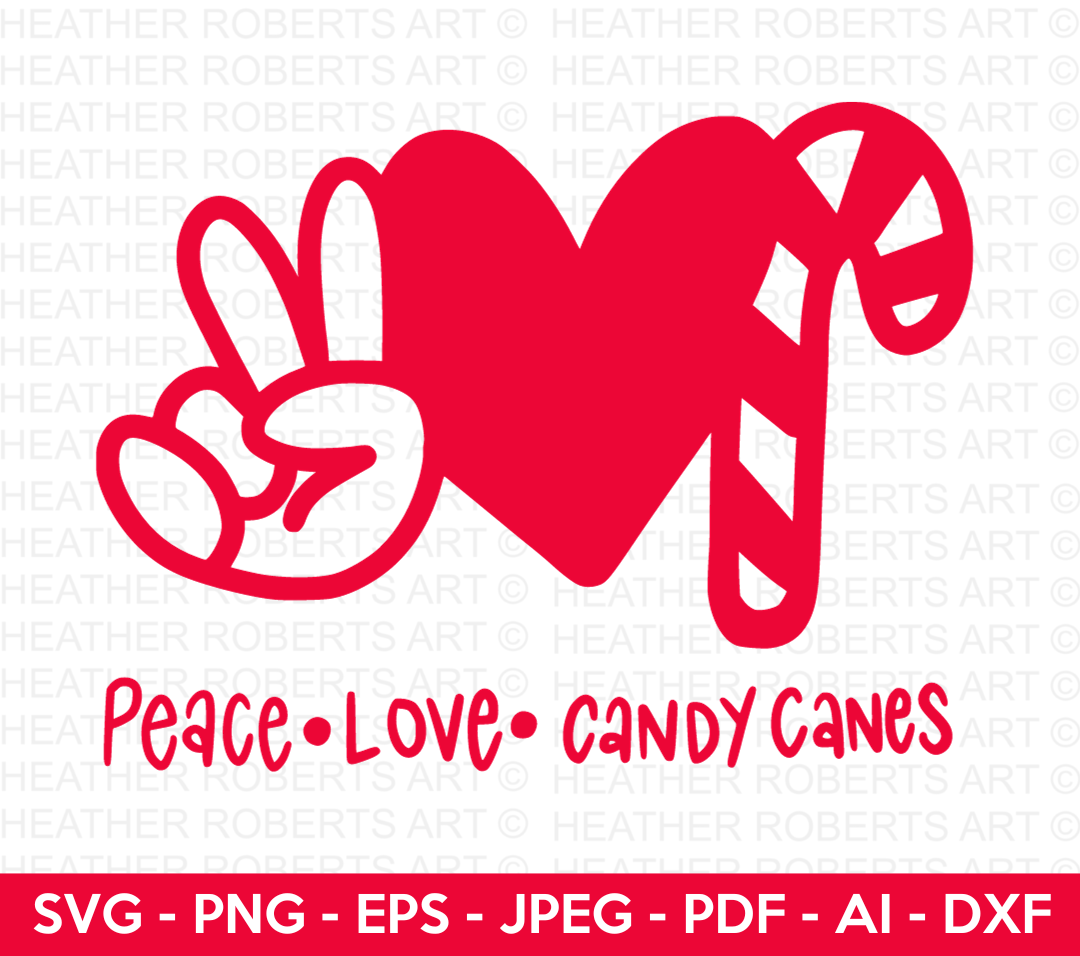 Peace Love Candy Canes SVG – Heather Roberts Art